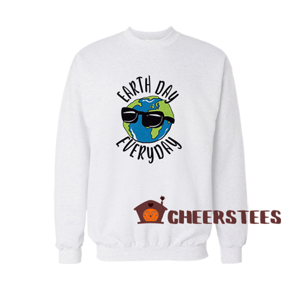 Earth Day Every Day Sweatshirt Available Size S-3XL